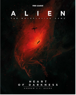 Alien RPG - Heart of Darkness – Boardom.com.au